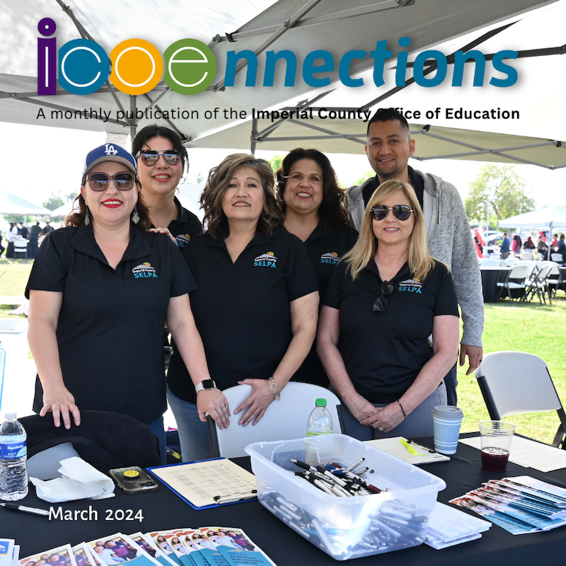 March 2024 ICOEnnections | Imperial County Office of Education